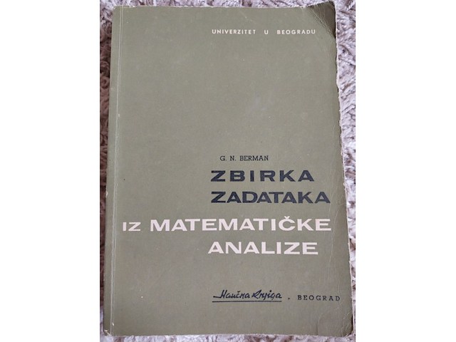 Zbirka zadataka iz matematičke analize- G.H. Berman