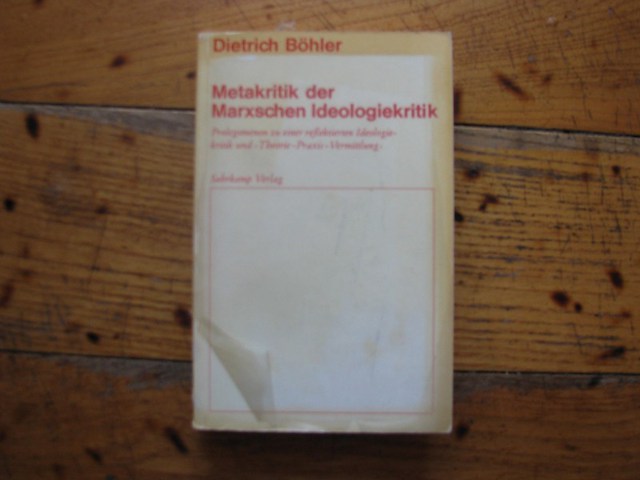 DIETRICH BOHLER-METAKRITIK DER MARXSCHEN IDEOLOGIEKRITI