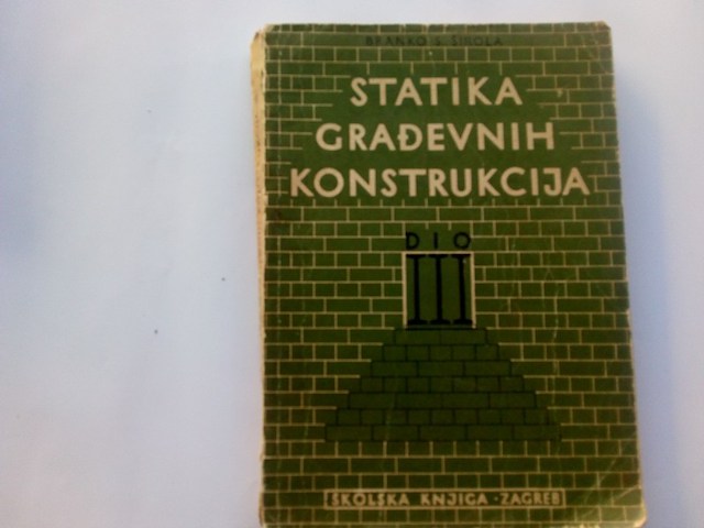 Statika građevnih konstrukcija, B.Širola, šk zg