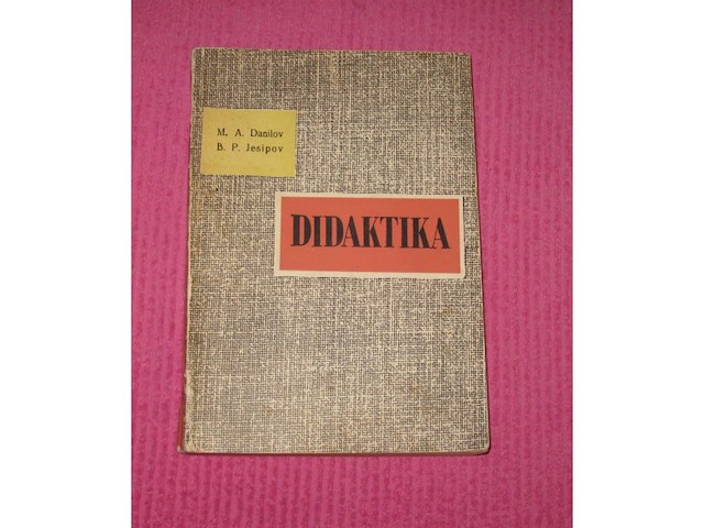 M. A. Danilov, B. P. Jesipov - DIDAKTIKA