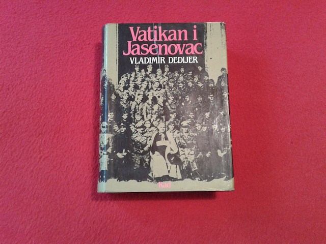 Vladimir Dedijer - Vatikan i Jasenovac: Dokumenti