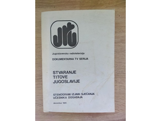 Stvaranje Titove Jugoslavije - Dokumentarna tv serija