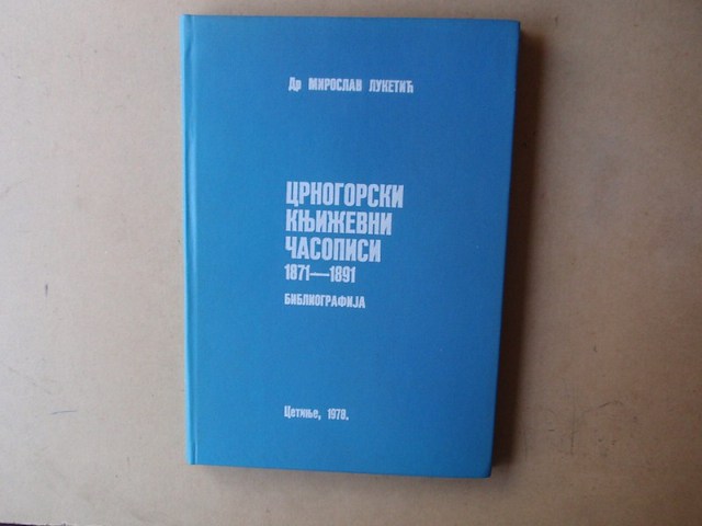 Miroslav Luketić - CRNOGORSKI KNJIŽEVNI ČASOPISI