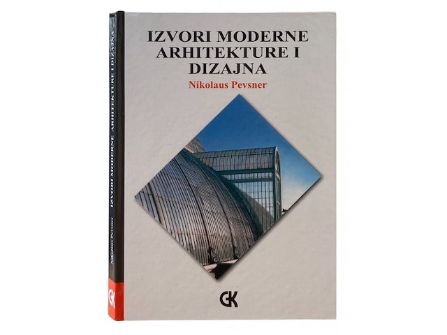 Izvori moderne arhitekture i dizajna - Nikolaus Pevsner