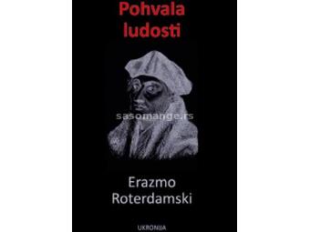 POHVALA LUDOSTI