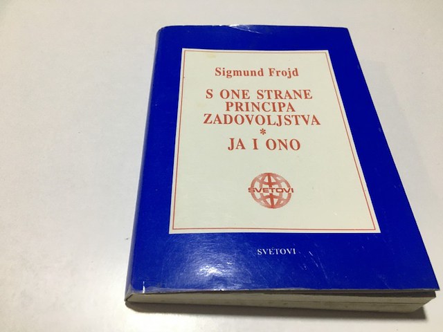 Sigmund Frojd  S one strane principa zadovoljstva