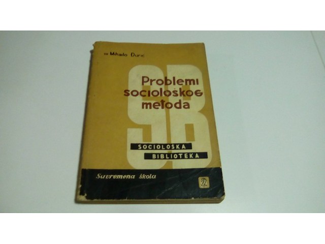 Problemi sociološkog metoda  dr Mihailo Đurić