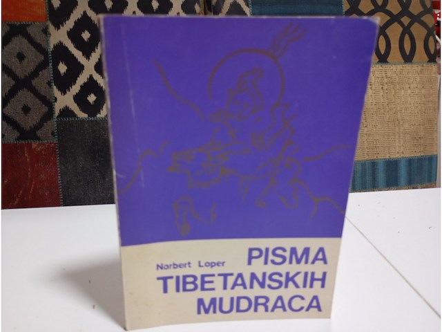 Pisma tibetanskih mudraca  Norbert Loper