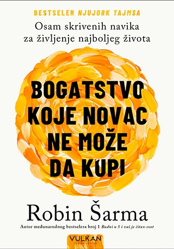 Bogatstvo koje novac ne može da kupi – Robin Šarma