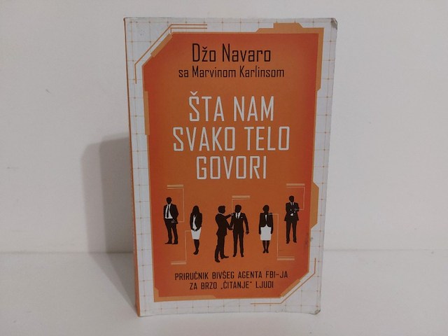 Šta nam svako telo govori  - Džo Navaro