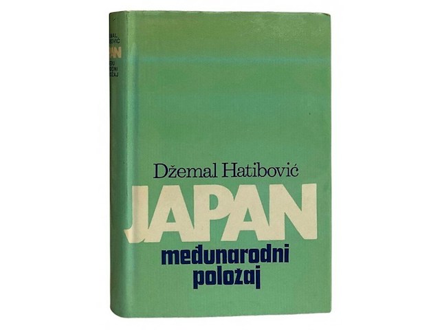 Japan, međunarodni položaj - Džemal Hatibović