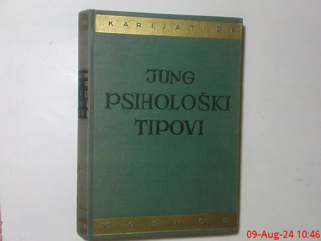 KARL GUSTAV JUNG  -  PSIHOLOSKI TIPOVI