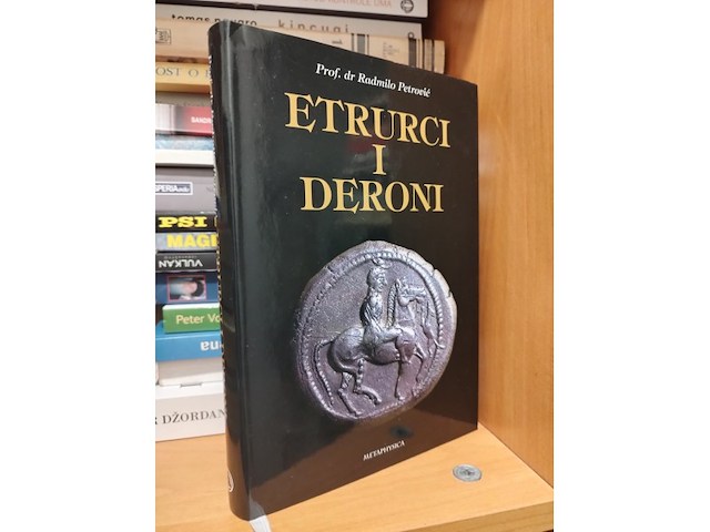 Etrurci i Deroni, Radmilo Petrović