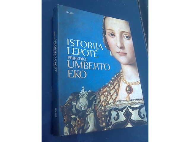 ISTORIJA LEPOTE - Umberto Eko