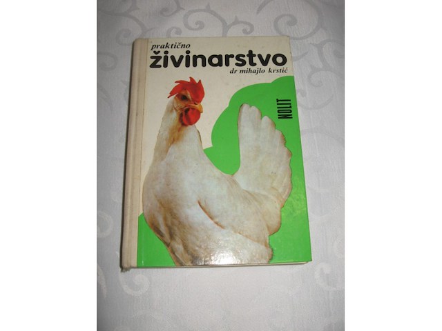 Praktično živinarstvo - Mihajlo Krstić