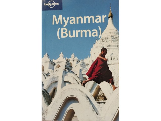 Lonely Planet: Myanmar (Burma)