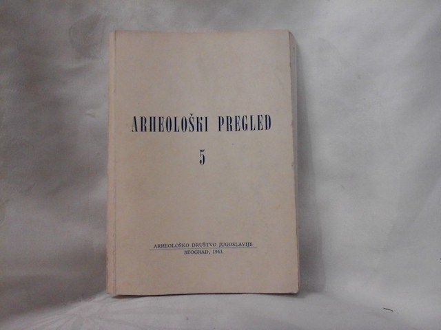 Arheološki pregled 5 1963