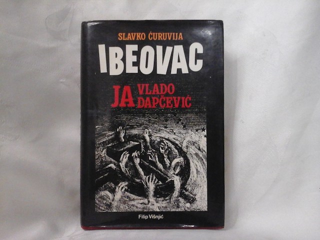 Ja ibeovac Vlado Dapčević Slavko ćuruvija