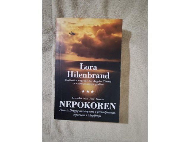 Nepokoren,Lora Hilenbrand