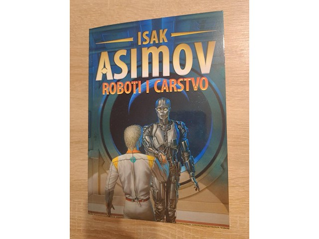 Roboti i carstvo - Isak Asimov