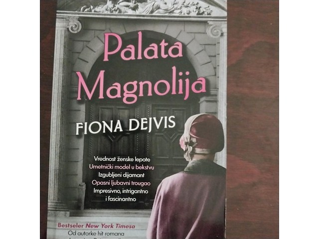 FIONA DEJVIS -PALATA MAGNOLIJA