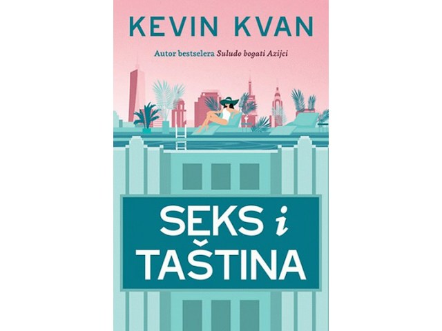 Seks i taština-Kevin Kvan-NOVA(5+)