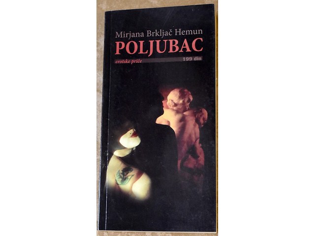 Mirjana Brkljač Hemun - Poljubac (erotske priče)