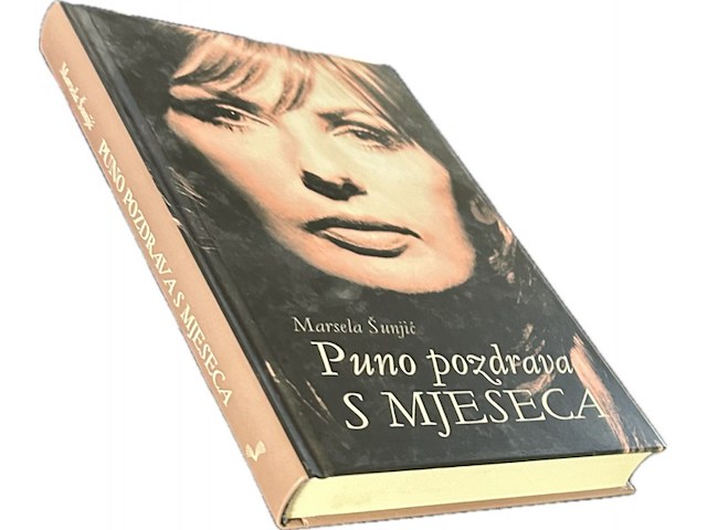 Puno pozdrava s Mjeseca - Marsela Šunjić