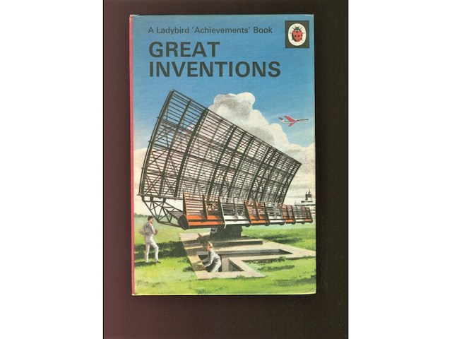 Great Inventions (A Ladybird Achievements Book)