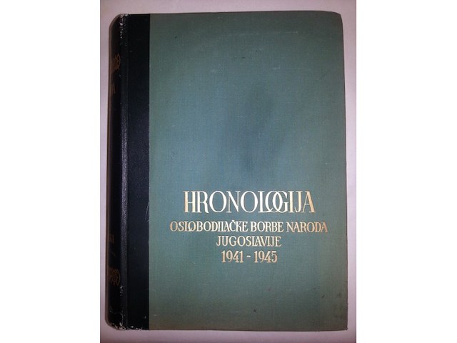 Hronologija oslobodilačke borbe naroda Jugoslavije 1941