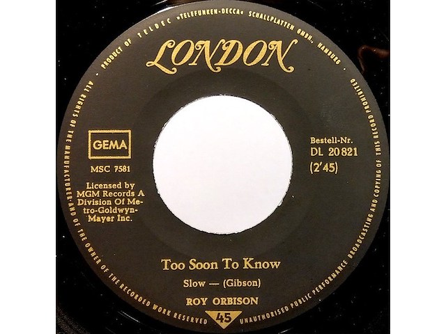 Roy Orbison – Too Soon To Know Vinyl, 7`, Single, 45 RP