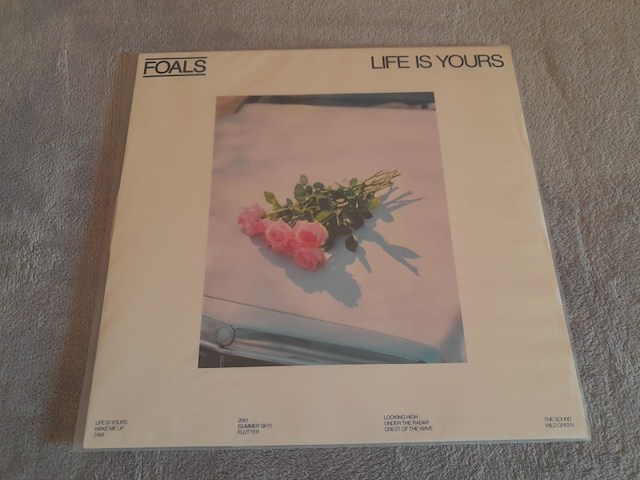 Foals - LP Life is Yours / Germany print / Beli vinil