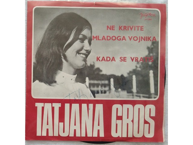 TATJANA GROS - NE KRIVITE MLADOGA VOJNIKA