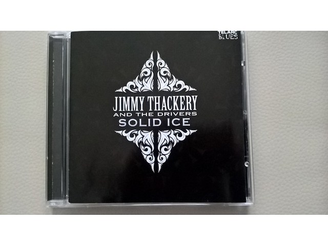 Jimmy Thackery &; The Drivers - Solid Ice