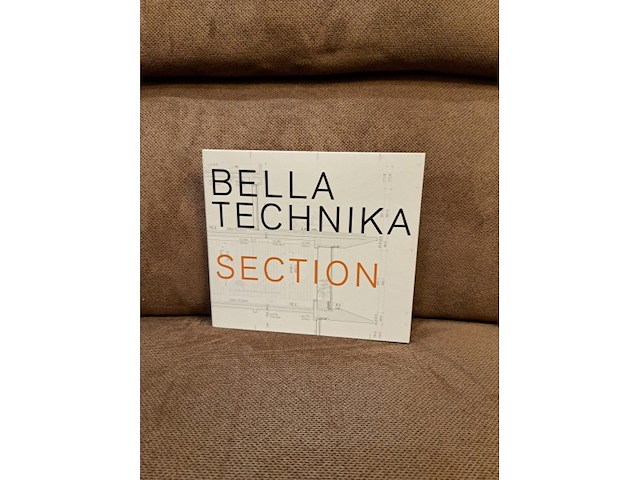 Bella Technika - Section