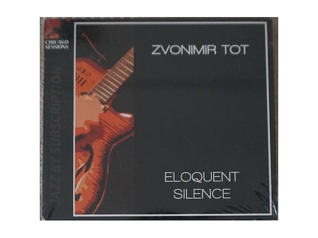 Zvonimir Tot - Eloquent Silence (nov)