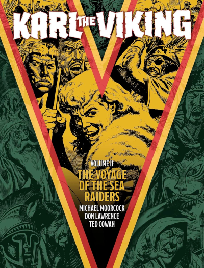 Karl the Viking: The Voyage of the Sea Raiders, Vol. 2