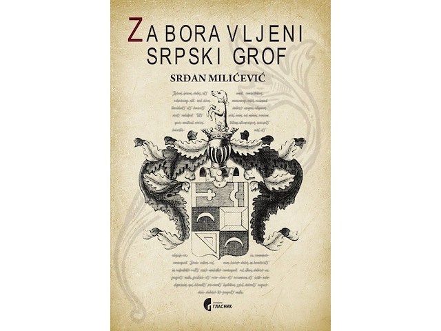 Srđan Milićević - Zaboravljeni srpski grof