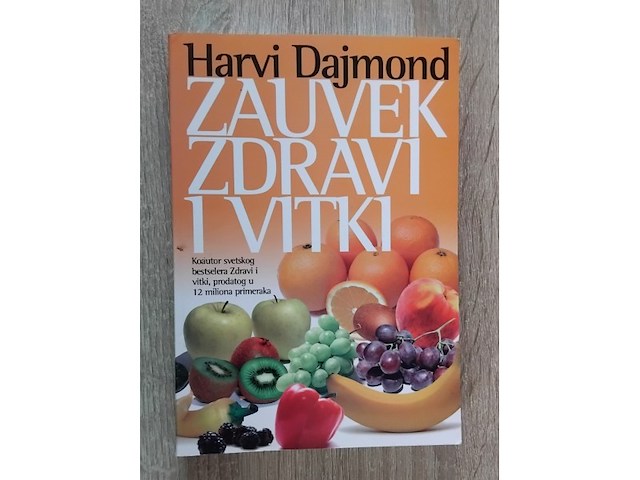 Zauvek zdravi i vitki Harvi Dajmond