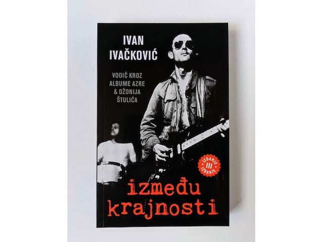 IZMEĐU KRAJNOSTI - Ivan Ivačković