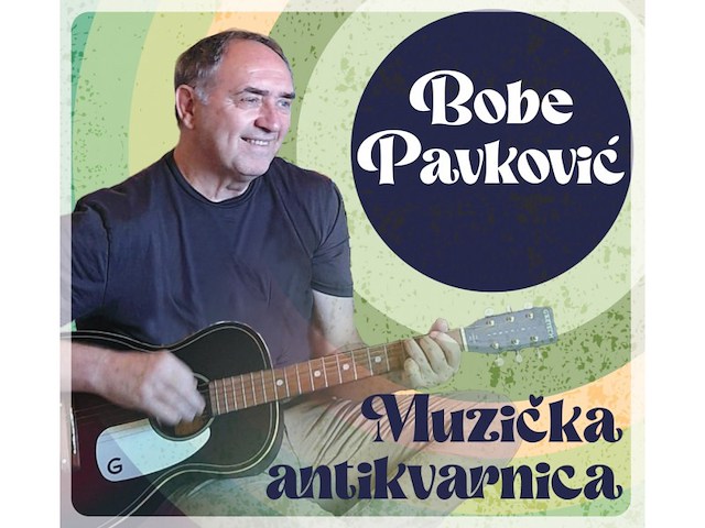 BOBE PAVKOVIC - MUZIČKA ANTIKVARNICA CD u Foliji