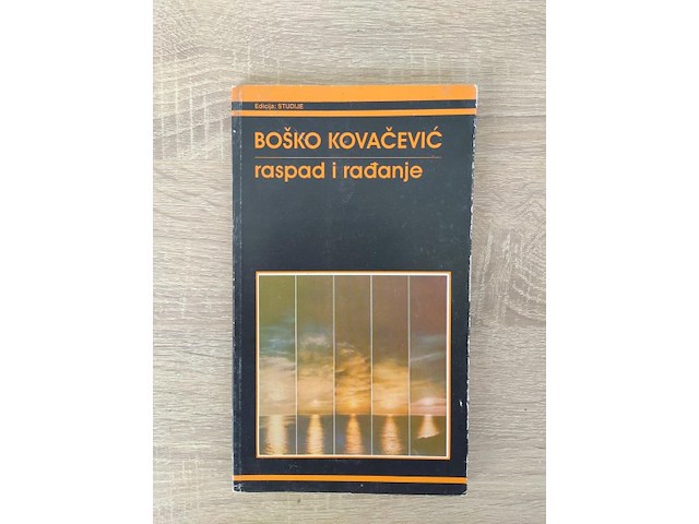 Boško Kovačević - Raspad i rađanje