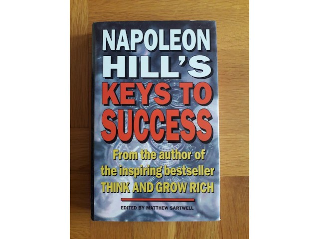 Napoleon Hill`s Keys To Success