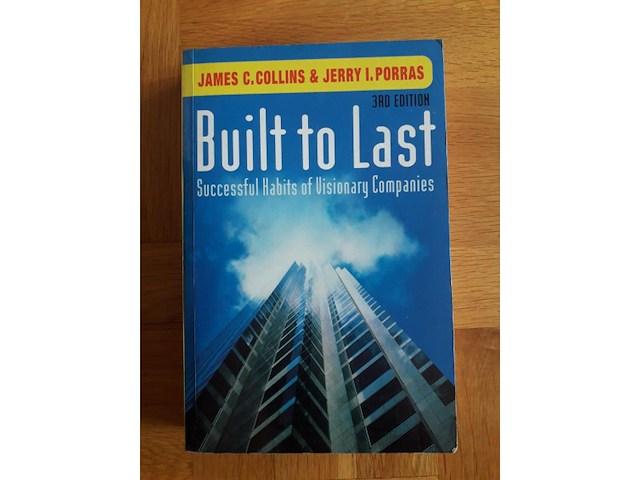 Built to Last: Successful Habits of Visionary Companies