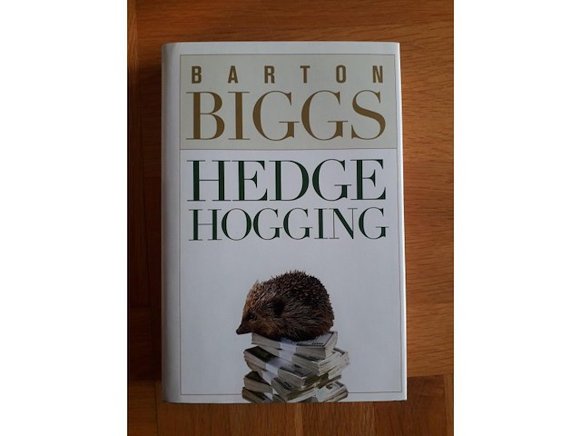 Hegdehogging - Barton Biggs