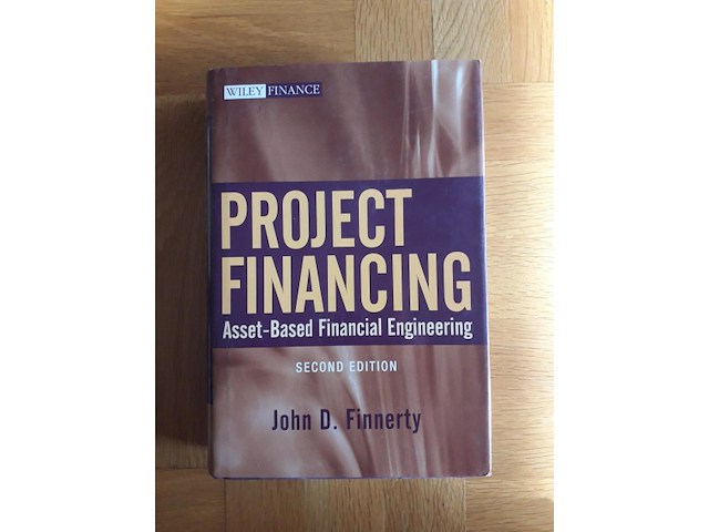 Project Financing: Asset-Based Financial Engineering