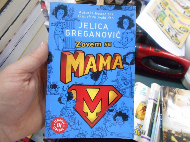 Jelica Greganović - Zovem se mama