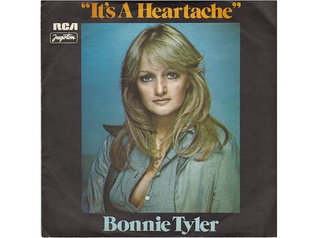 Bonnie Tyler – It`s A Heartache 	 Vinyl, 7`, 45 RPM, Si