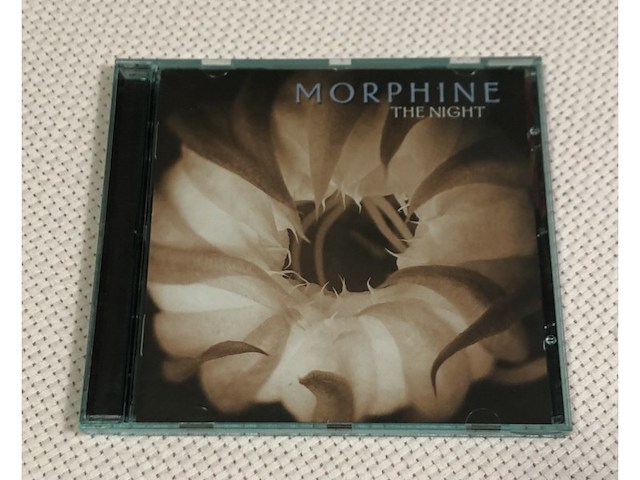 MORPHINE - The Night (EU)