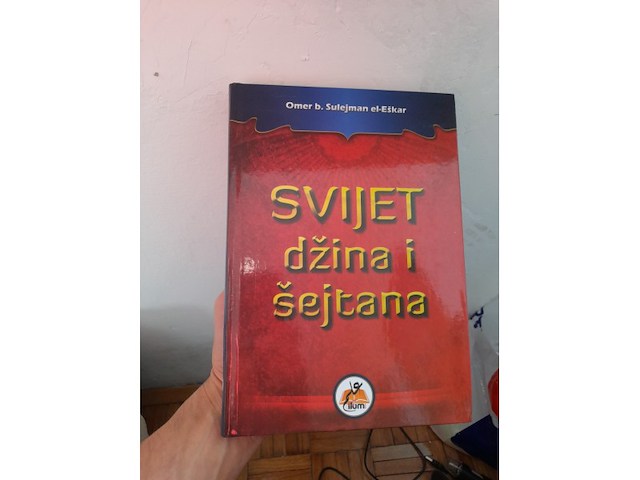 Svijet džina i šejtana - Omer b. Sulejman el-Eškar